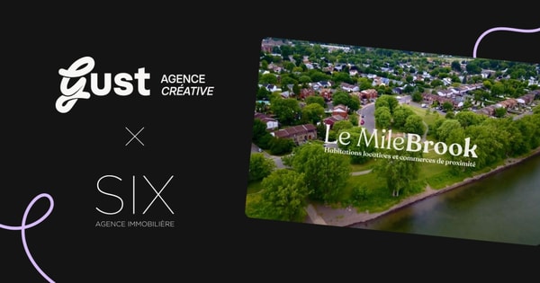 L’Agence SIX fait confiance à Gust | Grenier aux nouvelles
