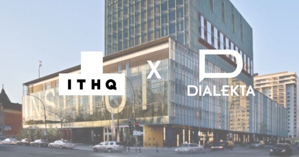 Dialekta devient l’agence de référence de l’ITHQ | Grenier aux nouvelles