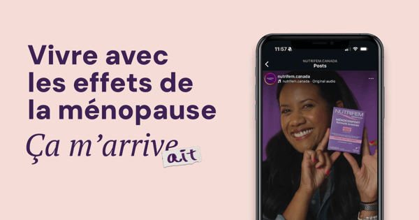 Ménopause sans filtre: Nutrifem et Bob lancent une campagne 360 ...