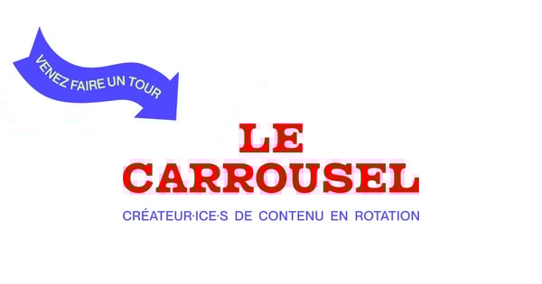 Bleublancrouge et le Collectif Humanise lancent Le Carrousel, une ...