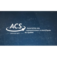 Association des communicateurs scientifiques du Québec (ACS) | Grenier ...
