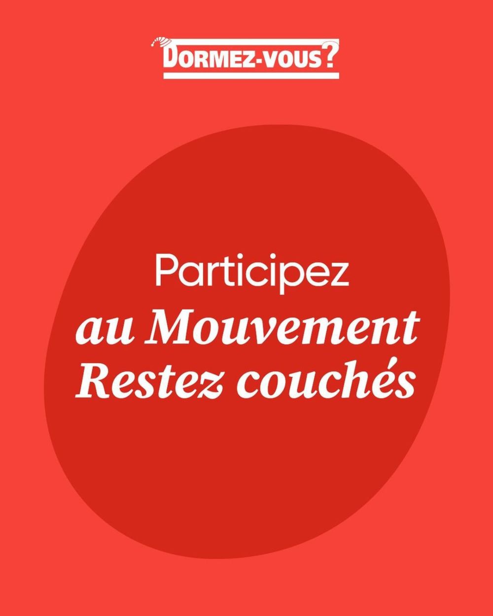 Dormez-vous lance le mouvement «Restés couchés» | Grenier aux nouvelles