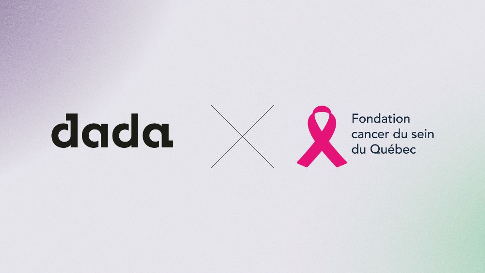 La Fondation cancer du sein du Québec sélectionne dada | Grenier aux ...